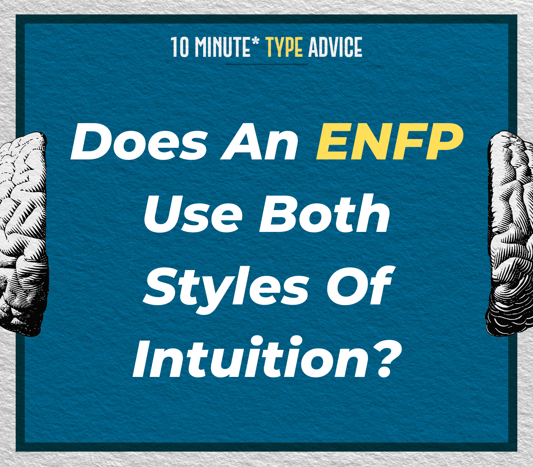 Does An ENFP Use Both Styles Of Intuition? | 10 Min Type Advice | S01 ...