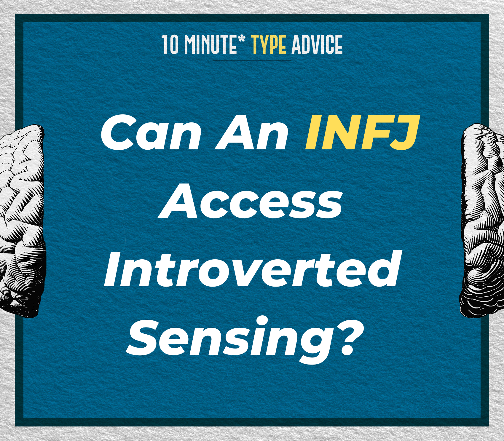 Can An INFJ Access Introverted Sensing? | 10 Min Type Advice | S01:E10 ...