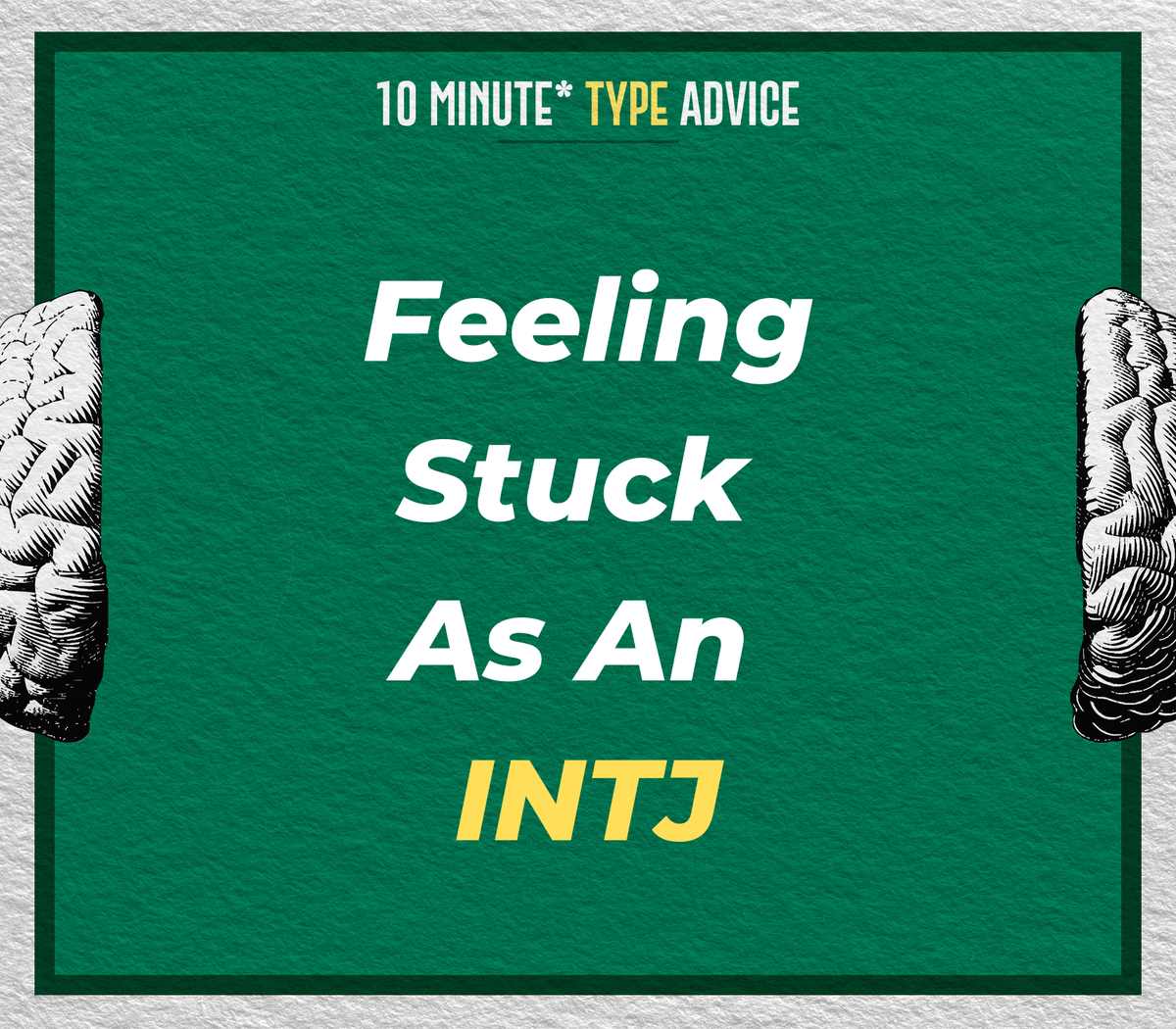 Feeling Stuck As An INTJ | 10 Min Type Advice | S02:E07 – Personality ...