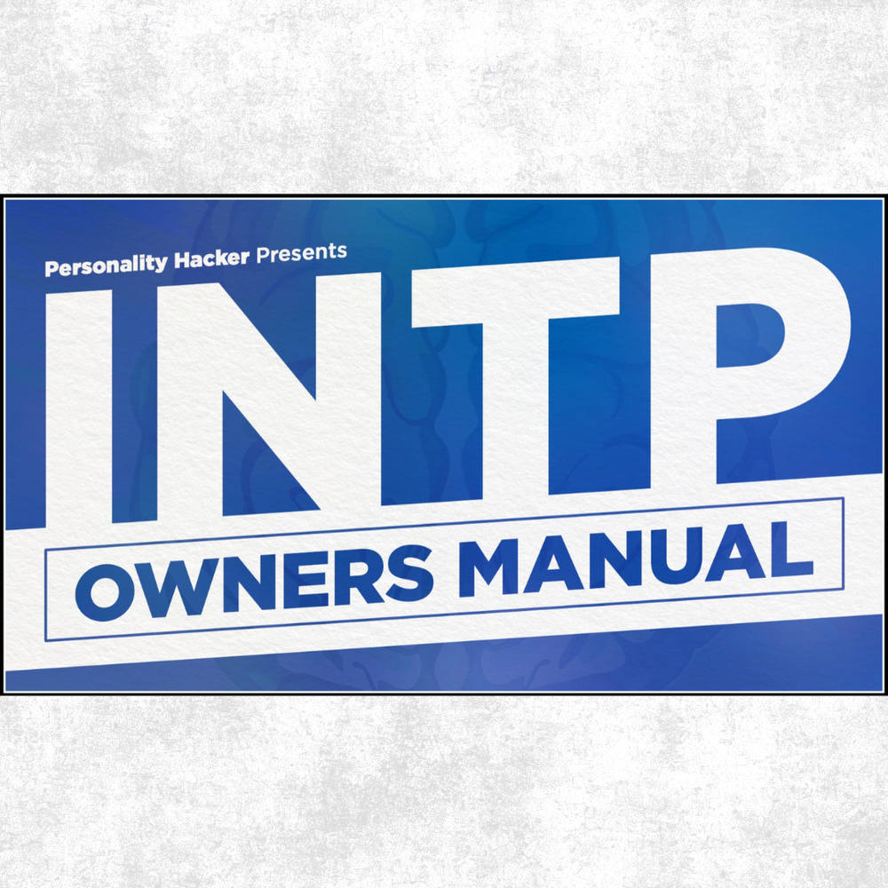 INTP Owners Manual Course – Personality Hacker