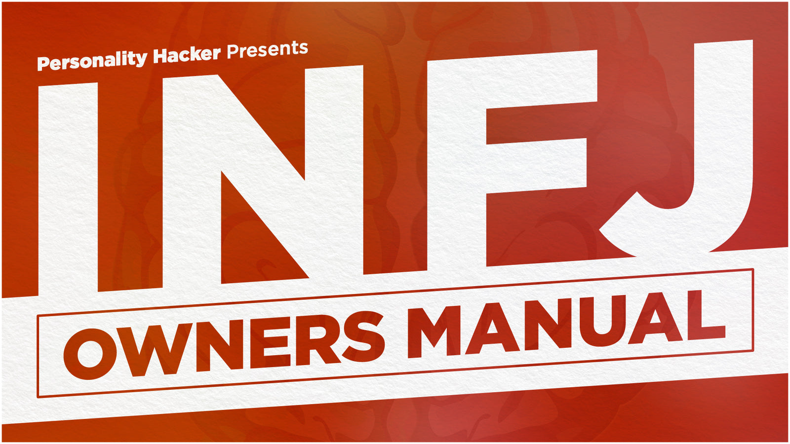 INFJ Owners Manual Course – Personality Hacker